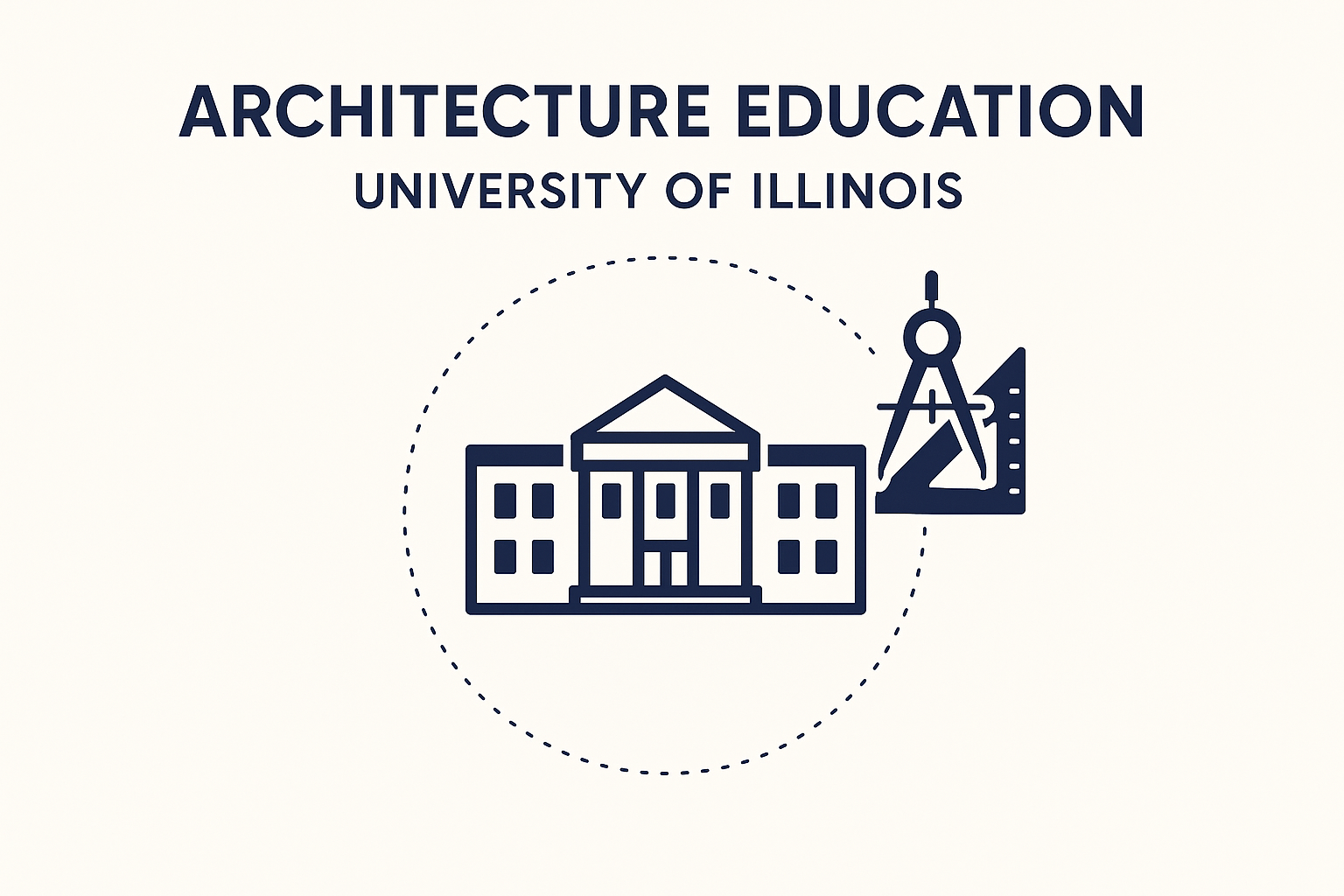 Architecture Education at the University of Illinois ...